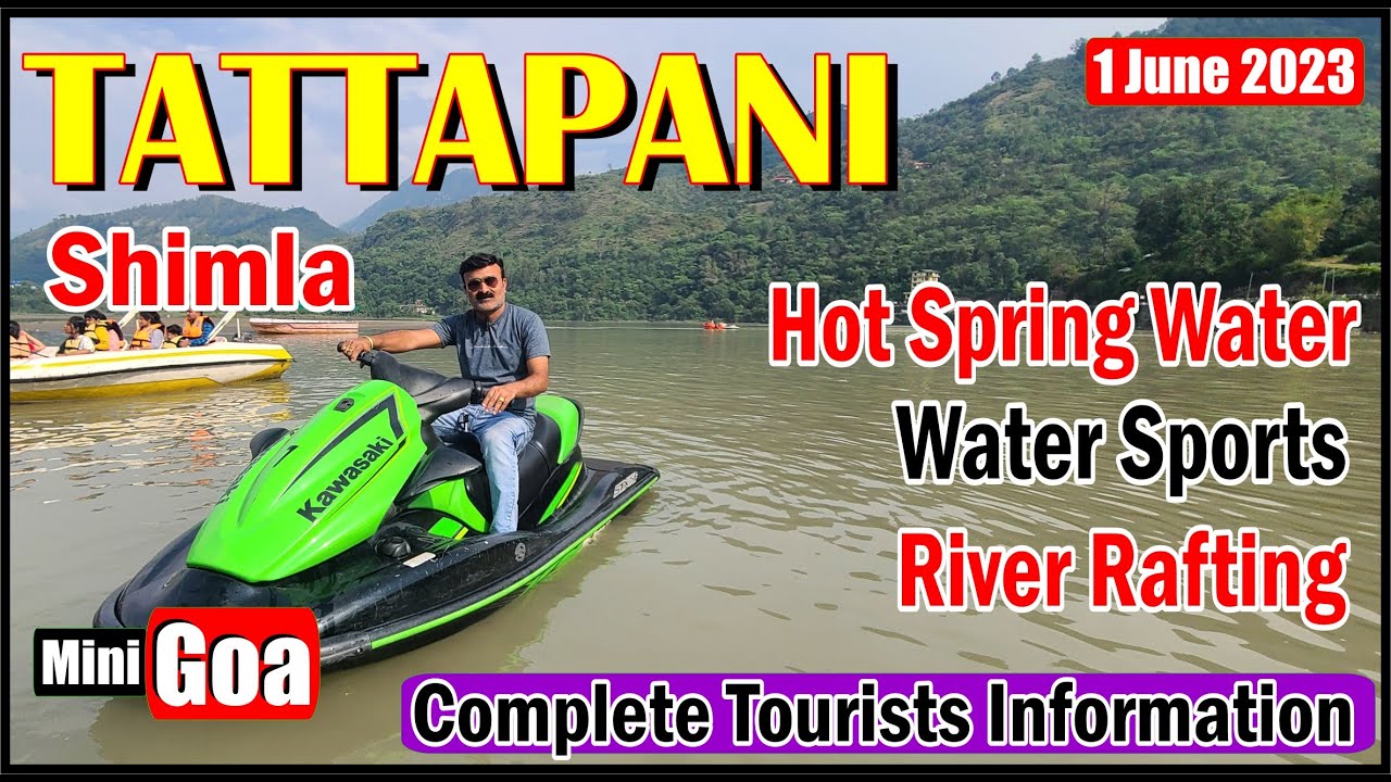 Tattapani Shimla | River Rafting in Shimla | Shimla to tattapani, Hot ...