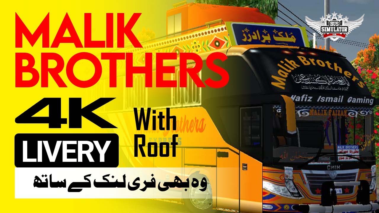 Malik Brothers 4K Livery With Roof - Bus Simulator Indonesia - Hafiz ...