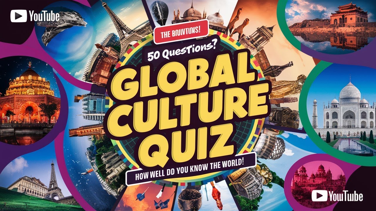 Global Culture Quiz: Test Your Knowledge on Famous Countries - YouTube