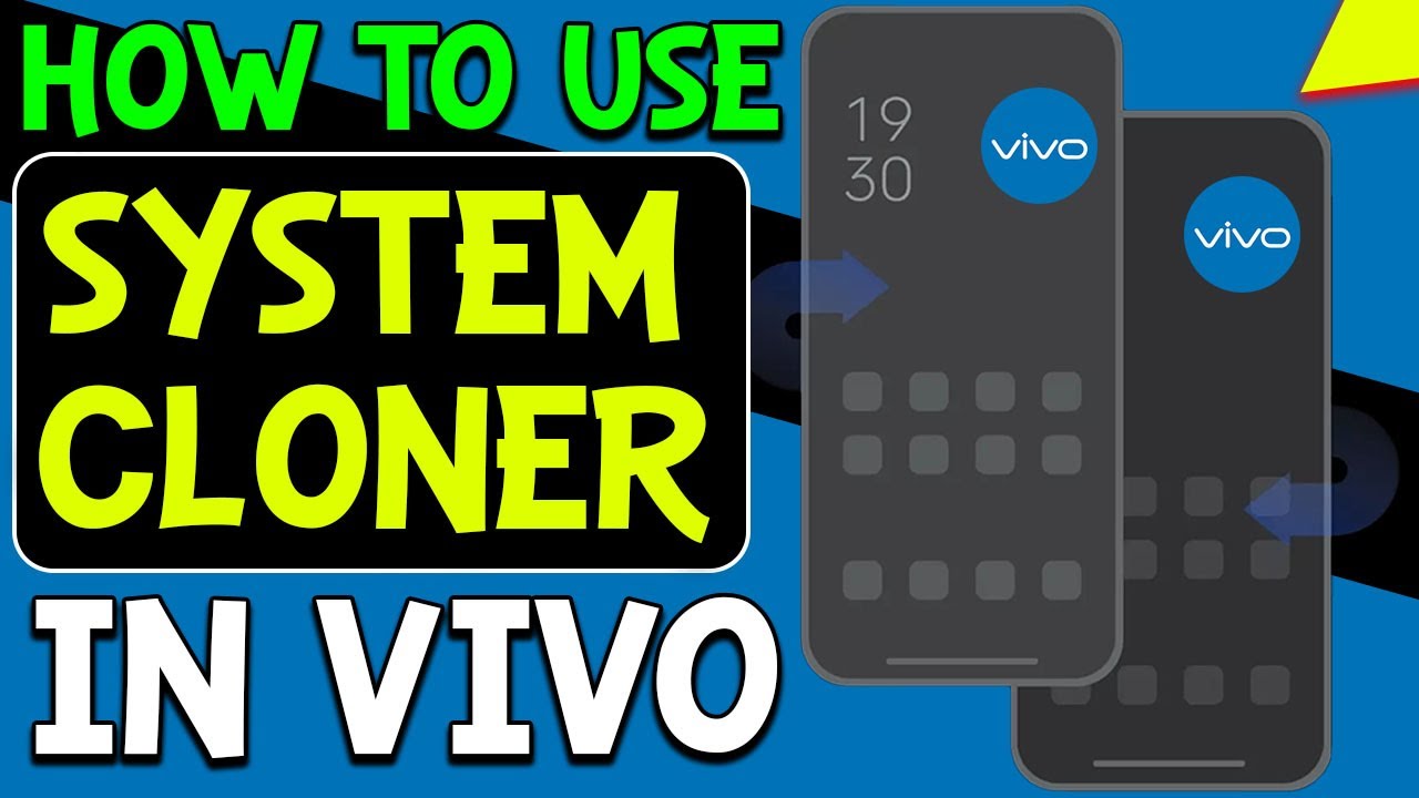 System Cloner In Vivo | Vivo के मोबाईल में System Cloner कैसे चलाएं ...