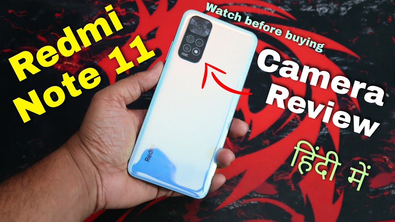 Redmi note 11 camera test hindi | Xiaomi redmi note 11 full Camera ...