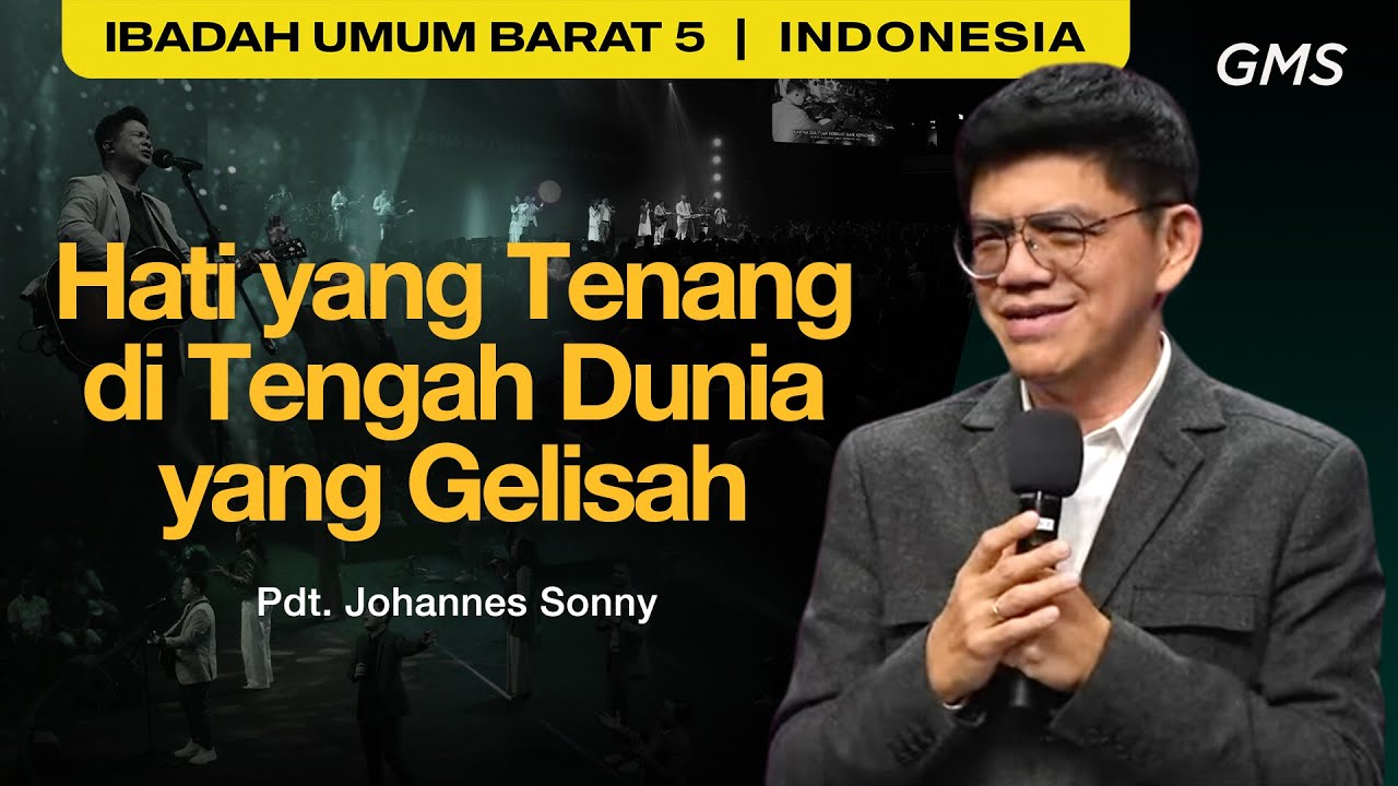 Hati yang Tenang di Tengah Dunia yang Gelisah - Pdt. Johannes Sonny ...