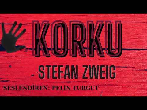 KORKU - Stefan Zweig ( sesli kitap)