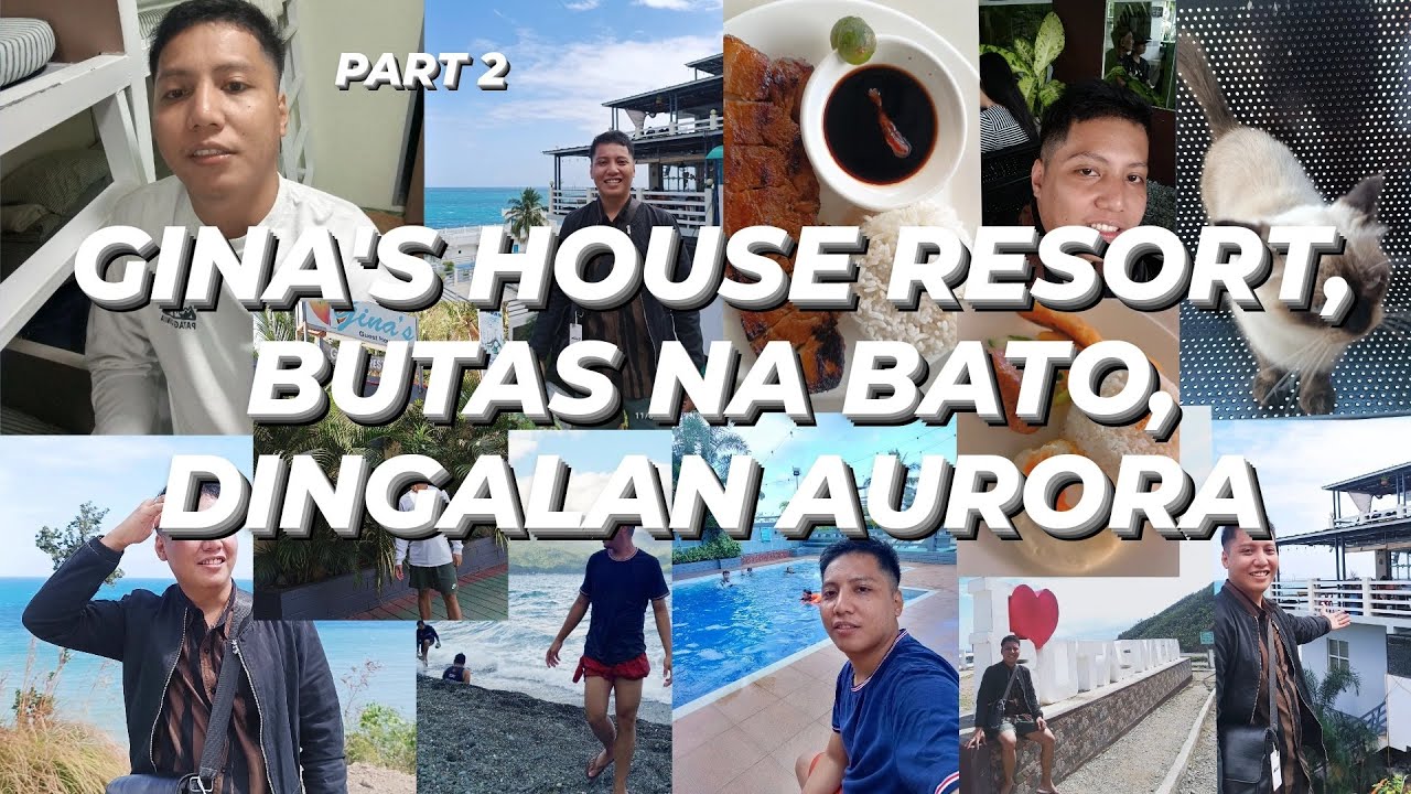 GINA'S HOUSE RESORT, BUTAS NA BATO, DINGALAN AURORA🎥📍 - YouTube