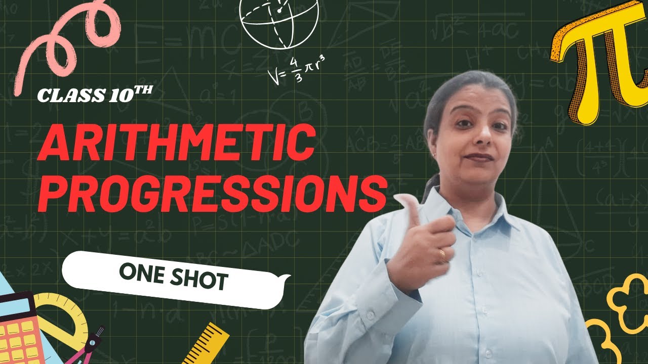 Maths CH5 — ARITHMETIC PROGRESSION one shot | PYQ Tricks to Score 100% ...