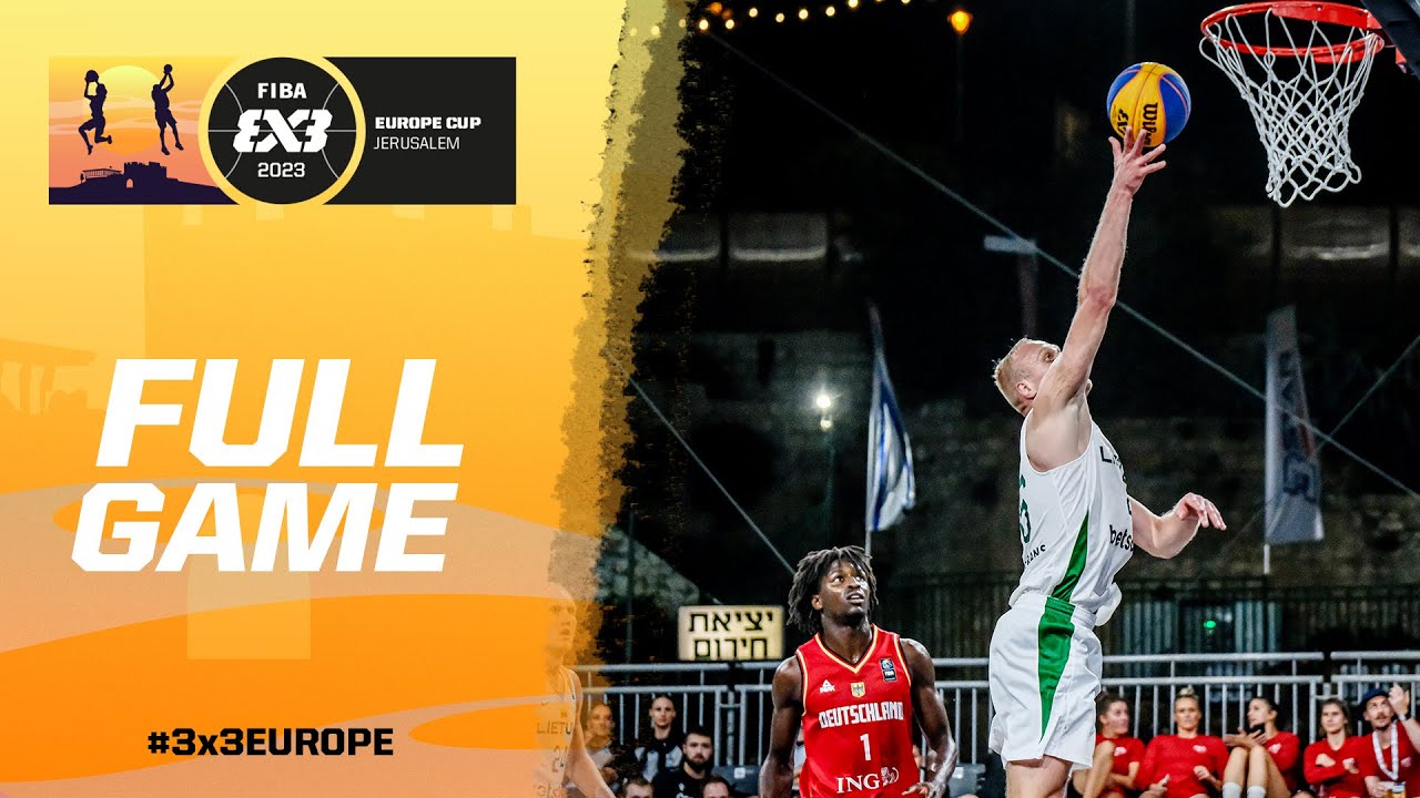 Lithuania 🇱🇹 vs Germany 🇩🇪 | Men | Full Game | FIBA 3x3 Europe Cup 2023 ...