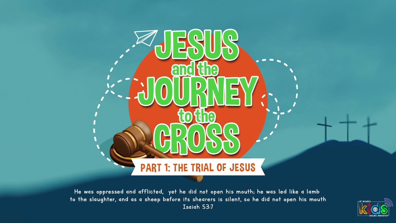 Children's Church - Jesus And The Journey to The Cross || Part 1 - YouTube