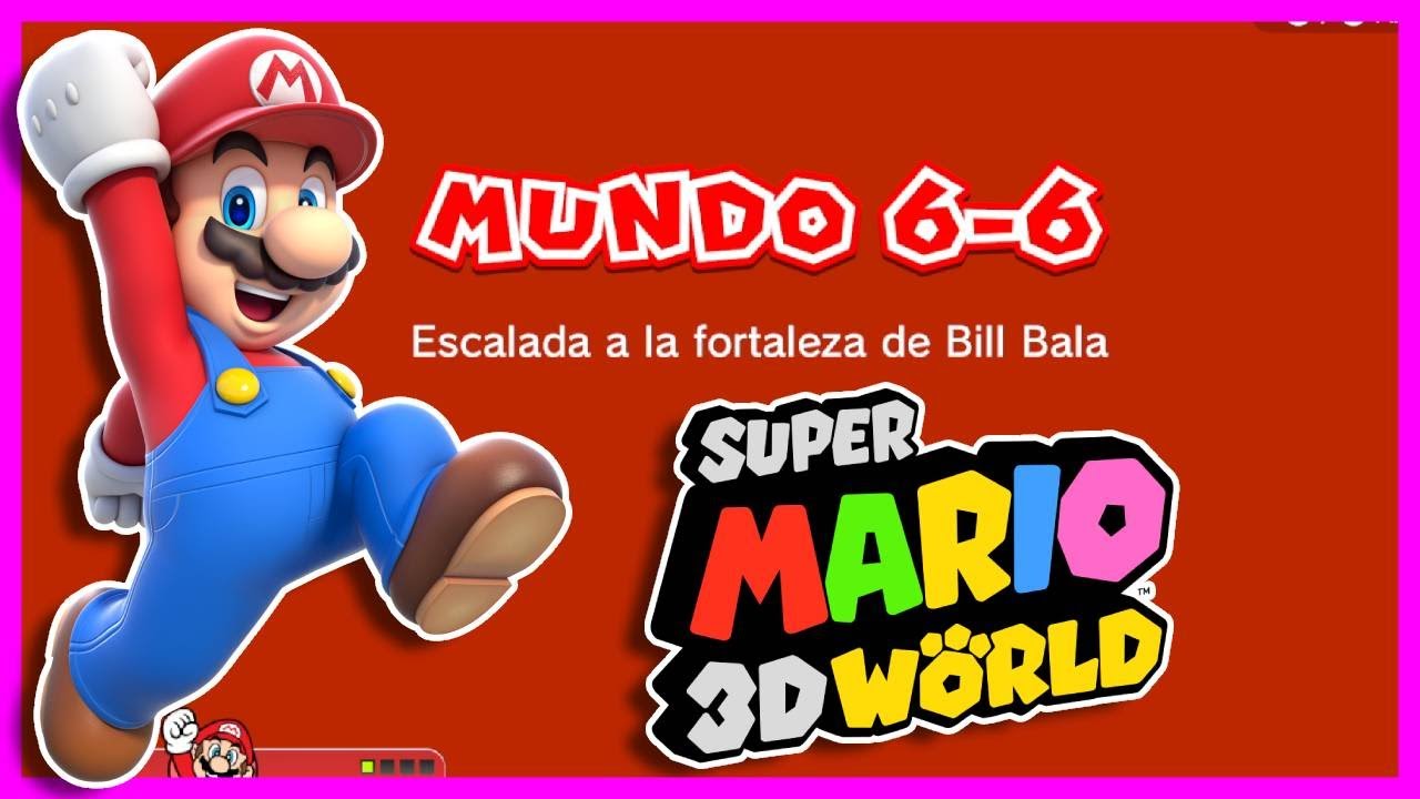 🔥 AL 100% ESCALADA A LA FORTALEZA DE BILL BALA EN SUPER MARIO 3D WORLD ...