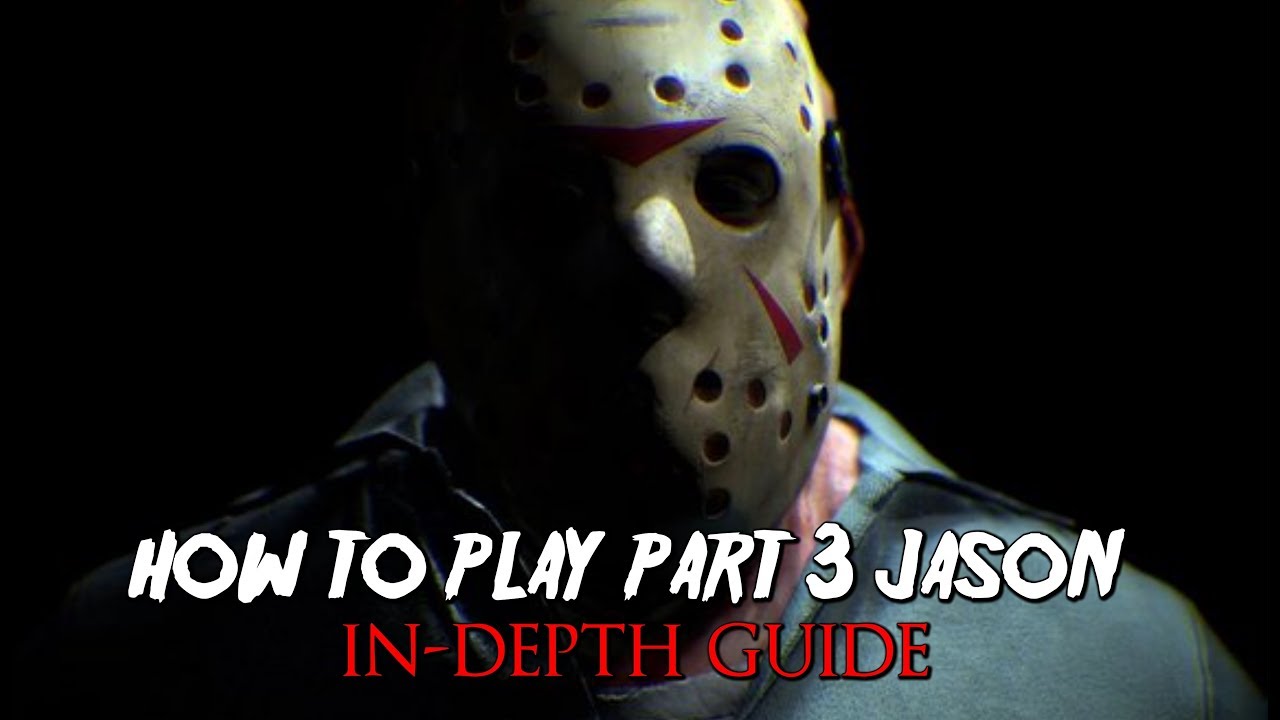 Friday the 13th: The Game | How to Play PART 3 JASON | IN-DEPTH GUIDE ...