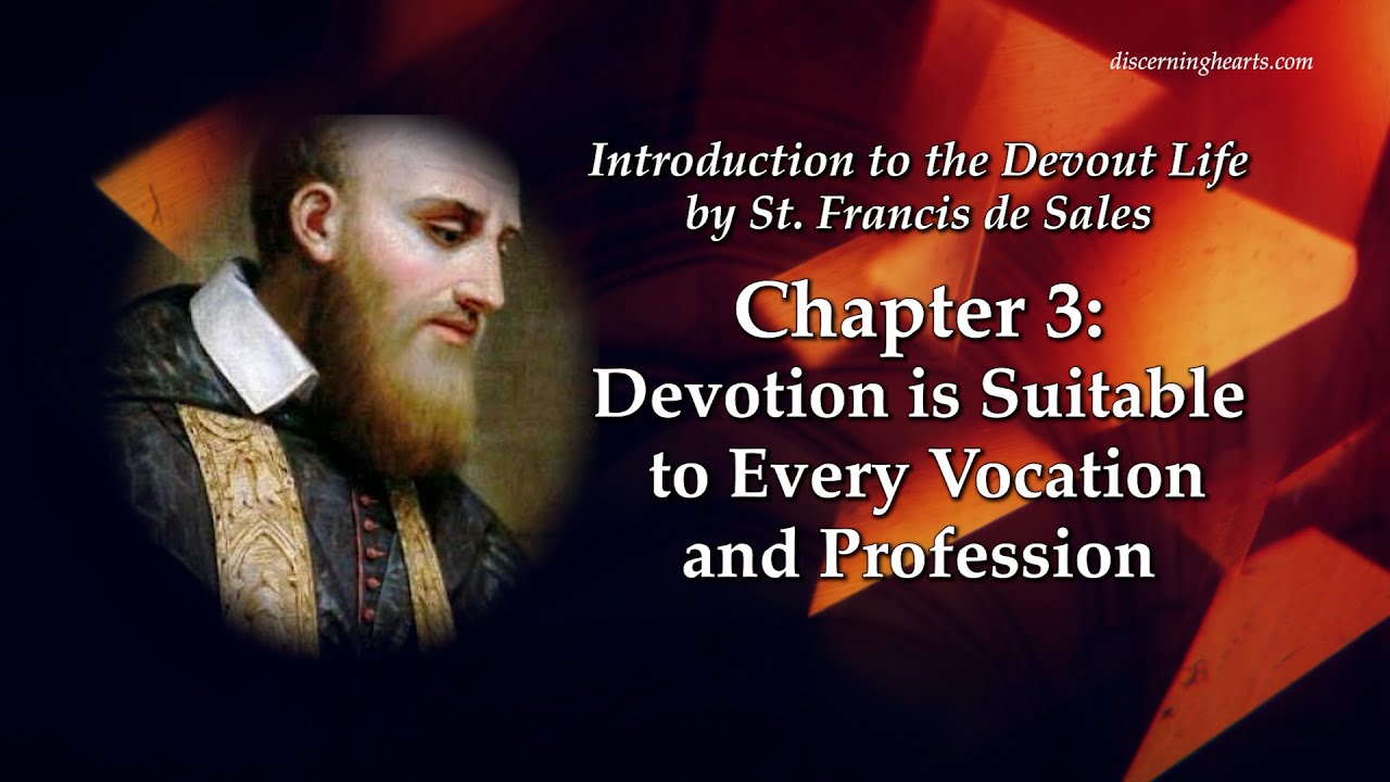 Devotion is Suitable to Every Vocation – Introduction to the Devout ...