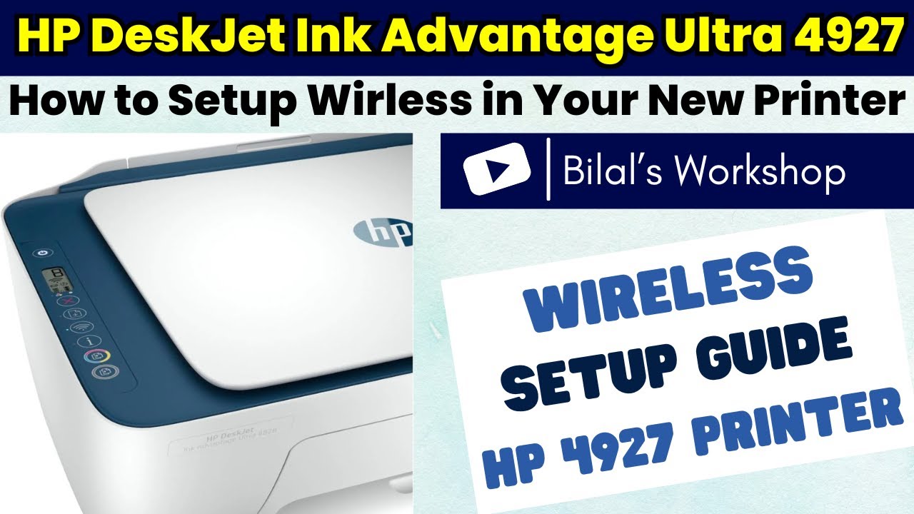 Wireless Setup Guide HP DeskJet Ink Advantage Ultra 4927 Printer - YouTube
