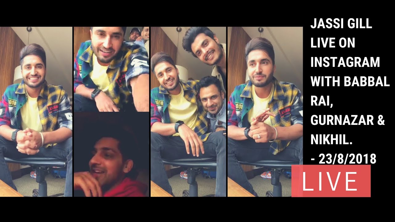 Jassi Gill Live at Instagram with Babbal rai, Gurnazar & Nikhil - 23/8 ...