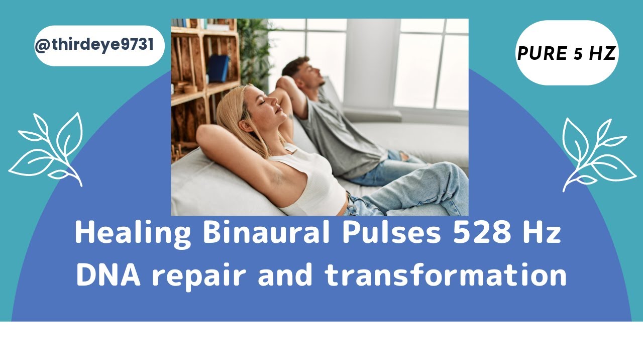 The healing power of binaural beats of 528 Hz and 5 Hz | DNA repair ...