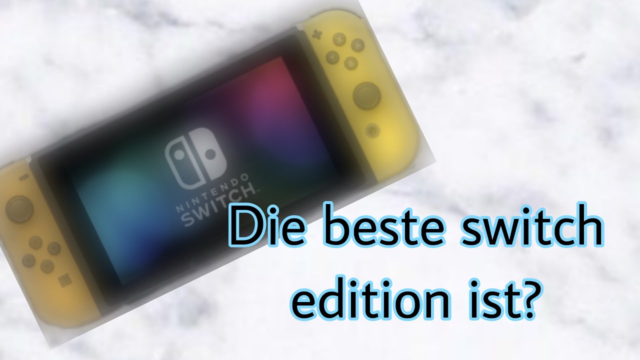 die Switch Editions bewertet - YouTube