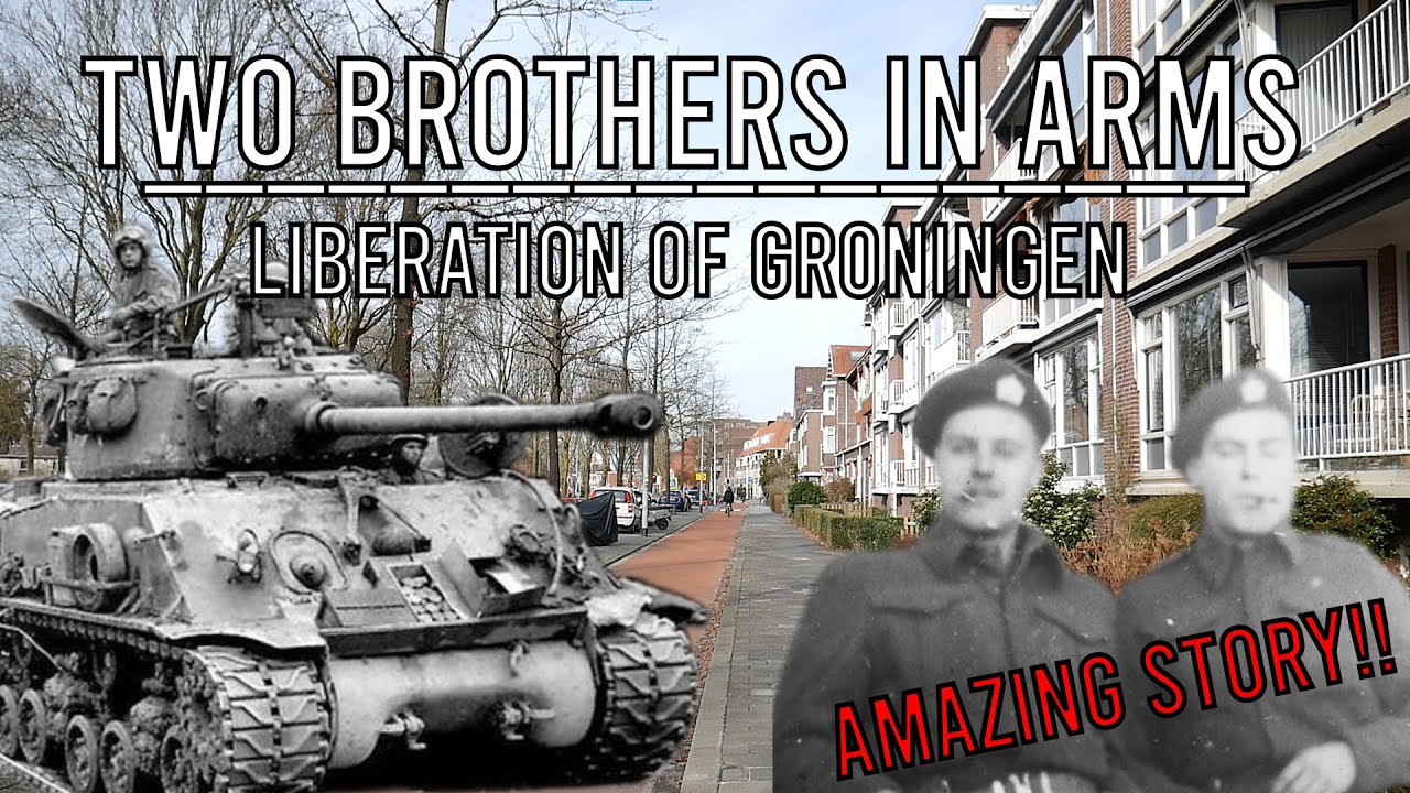 Two Brothers in Arms! (LIBERATION OF GRONINGEN) | WW2 - YouTube