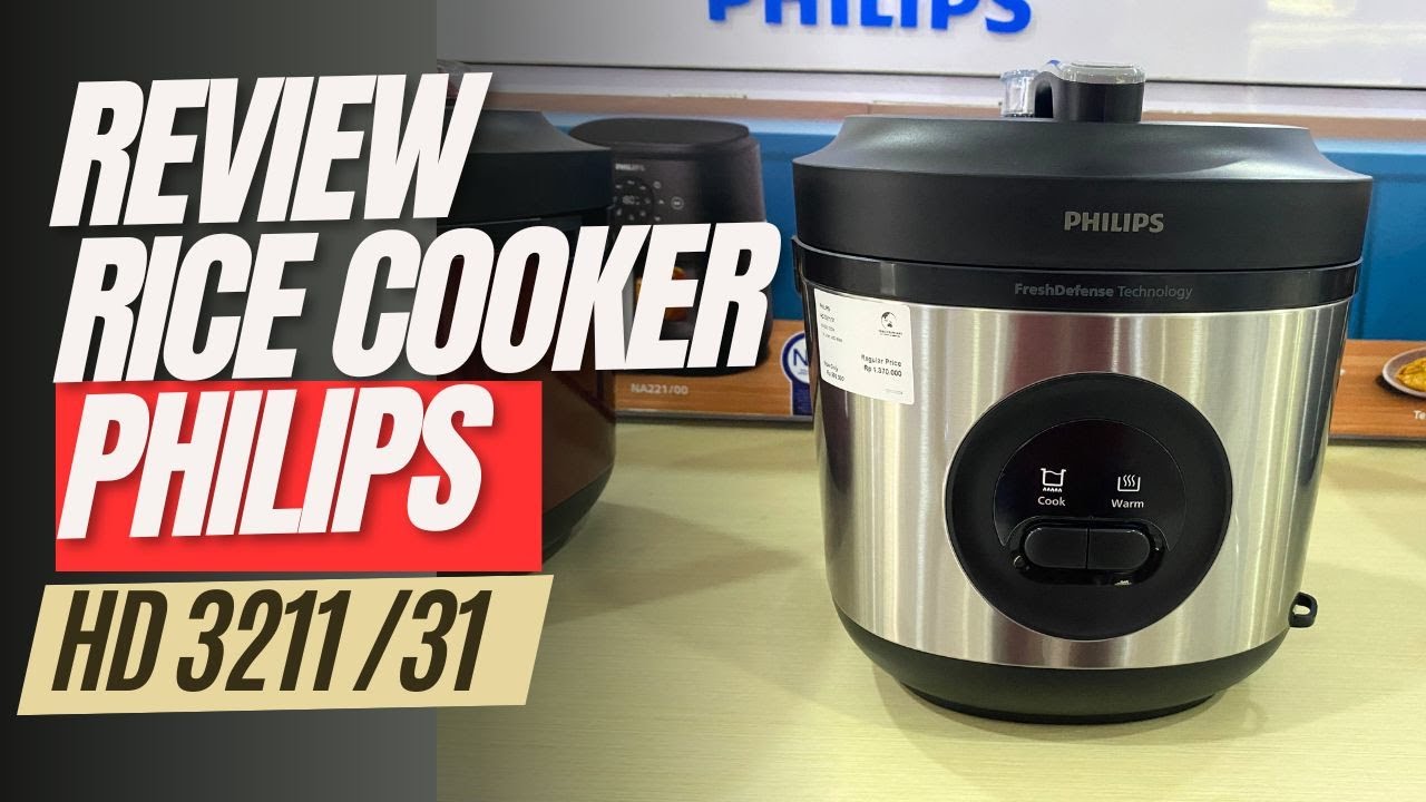 REVIEW RICE COOKER TERBARU PHILIPS || PHILIPS HD 3211/31 - YouTube