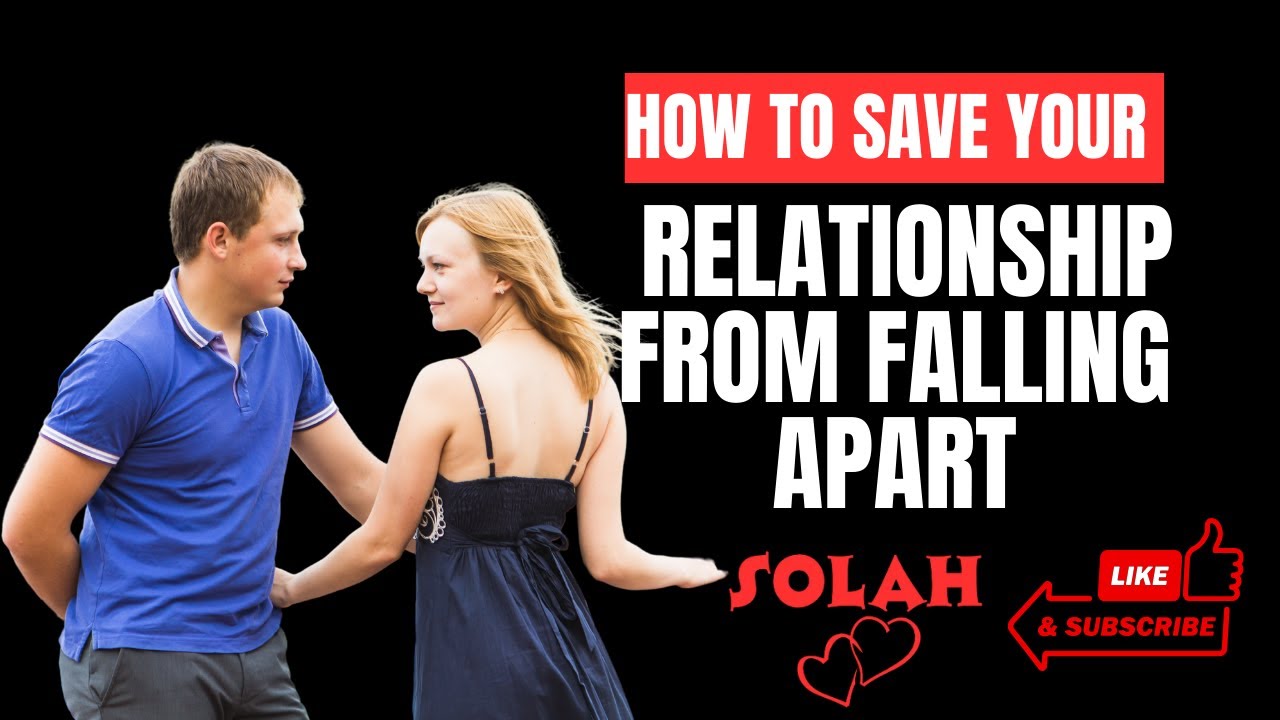 How To Save Your Relationship From Falling Apart #relationshipadvice # ...