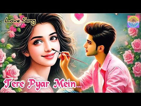 Tere Pyaar Mein | Main Mar Java | Hit Romantic Song | Item Song 2025 ...