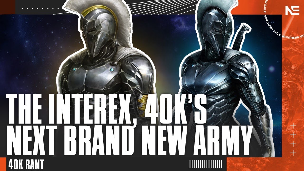 40K's NEXT New Army! The Interex - And Why it Makes Sense! A 40K Lore ...