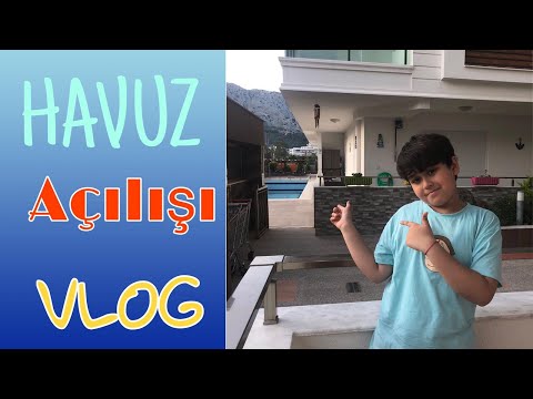 HAVUZ Açılışı VLOG - David life