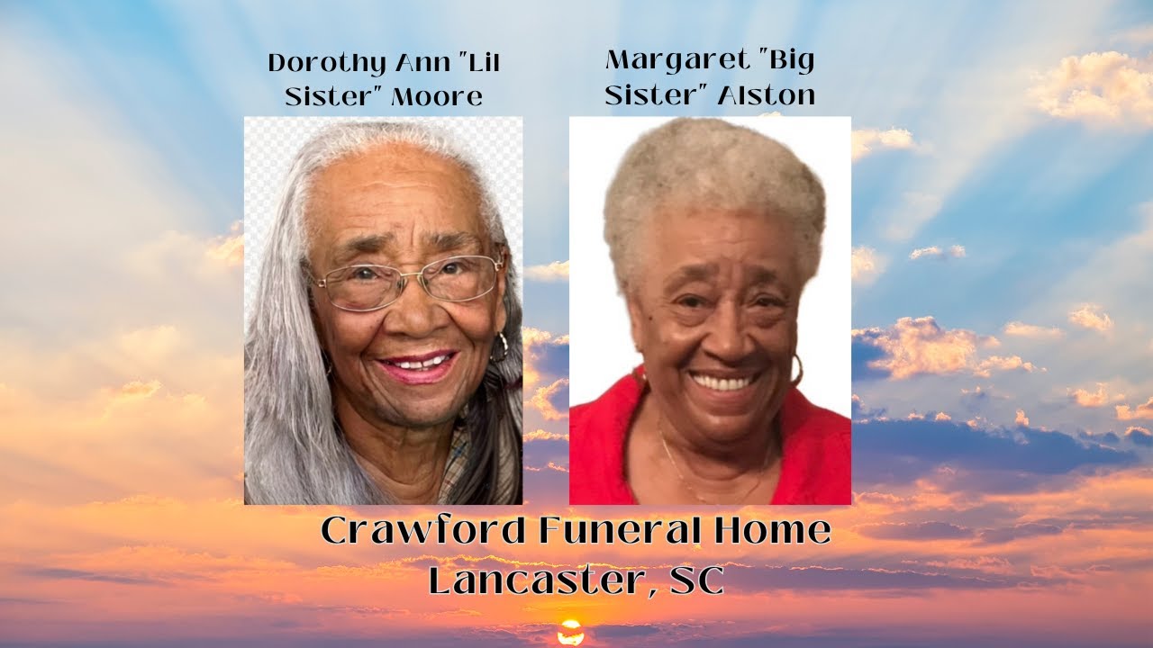 Funeral Service for Dorothy Ann "Lil Sister" Moore & Margaret "Big ...
