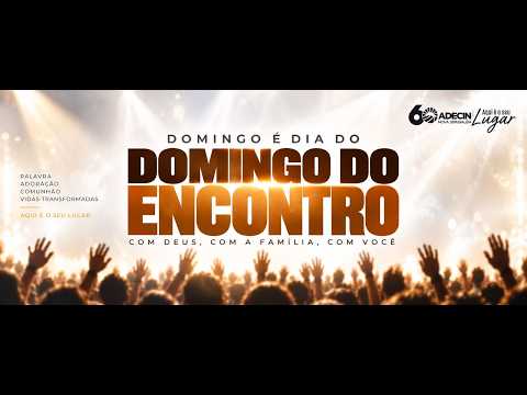 Domingo do Encontro | 13/09/2026 | AO VIVO NOVA JERUSALÉM