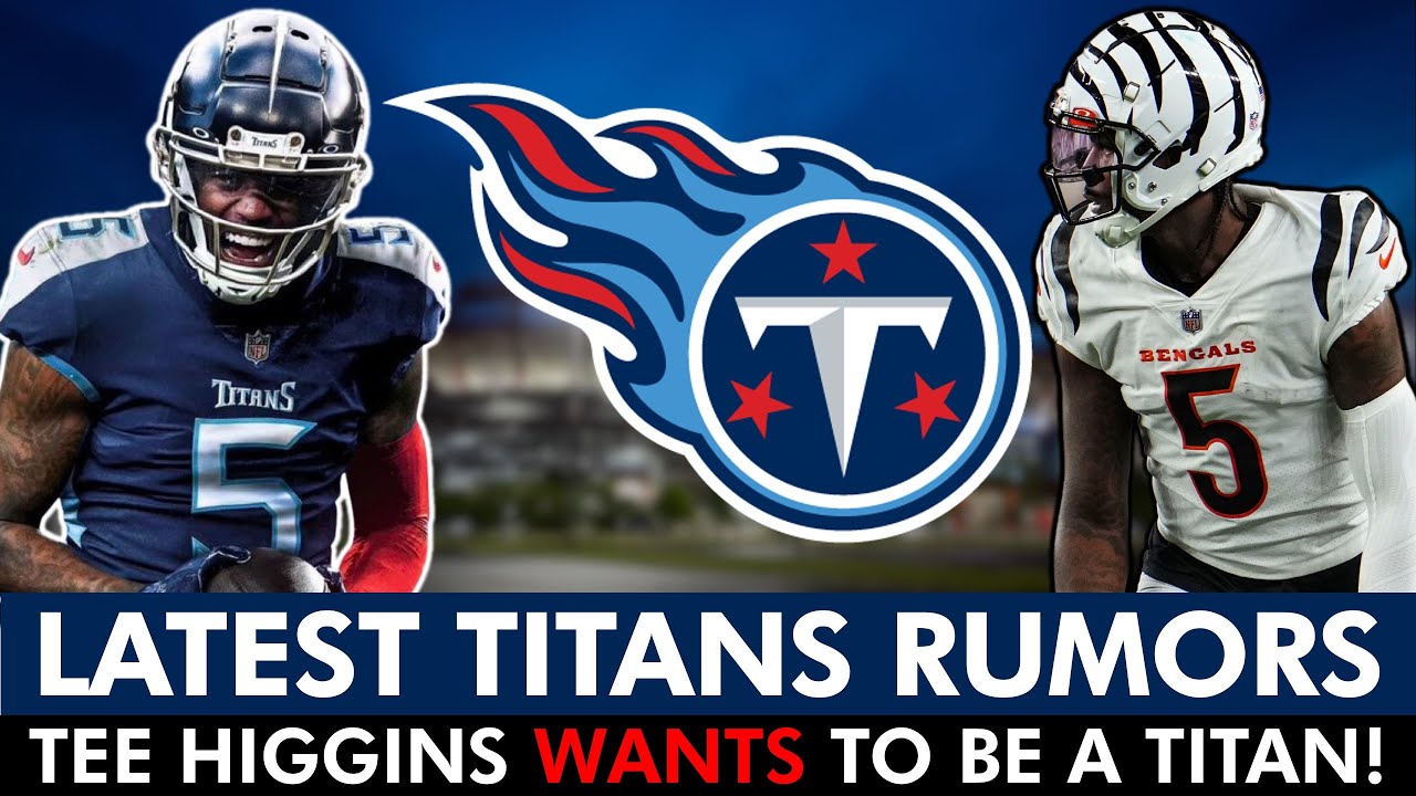 Titans Rumors: Tee Higgins Says He WANTS TO PLAY For The Titans ...