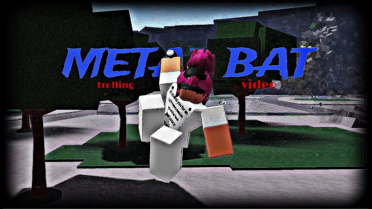 Trolling in TSB as Metal Bat Part 2 - YouTube