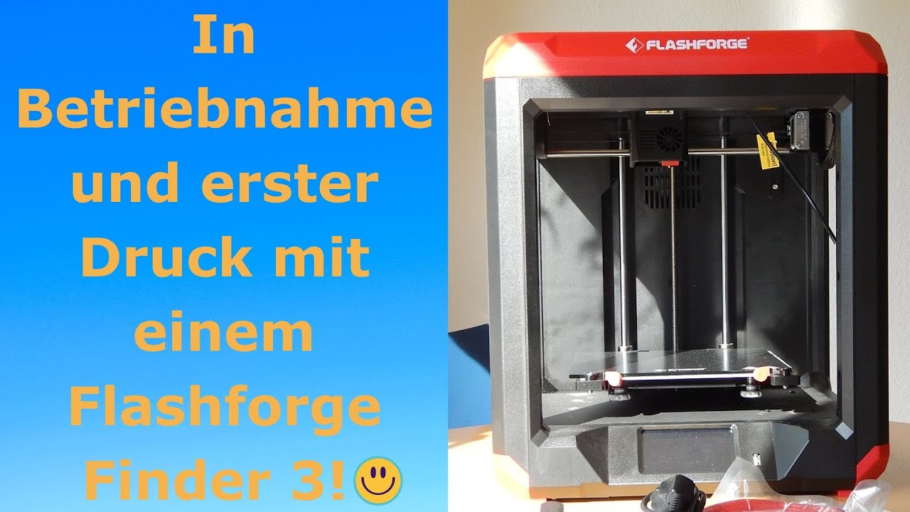 In Betriebnahme und erster Druck mit einem Flashforge Finder 3! - YouTube