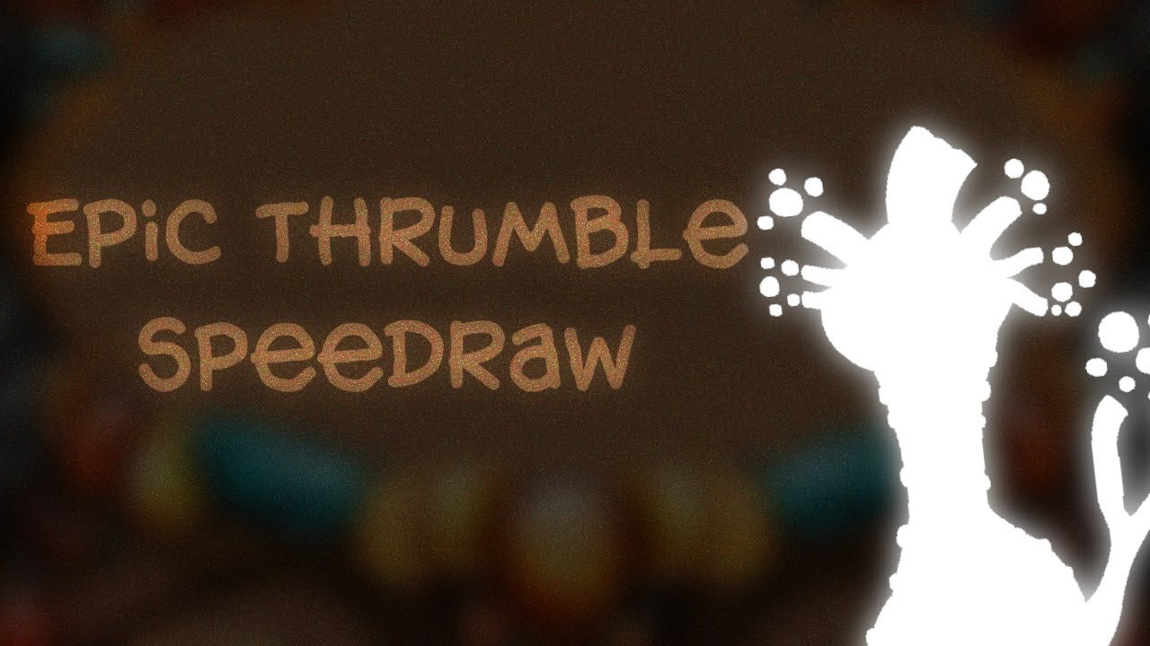 Epic Thrumble Speedraw! | My Singing Monsters • FanMade • SpeedDraw ...