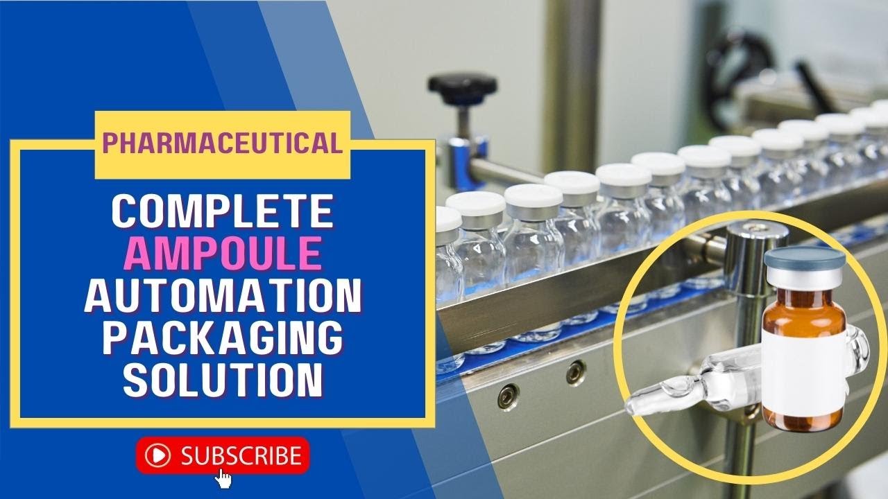 Pharmaceutical Machinery | Ampoule bottle tray packing box packing line ...