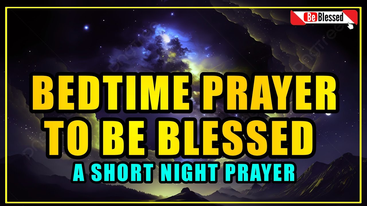 Prayer before sleep | night prayer before going to bed | grace for ...