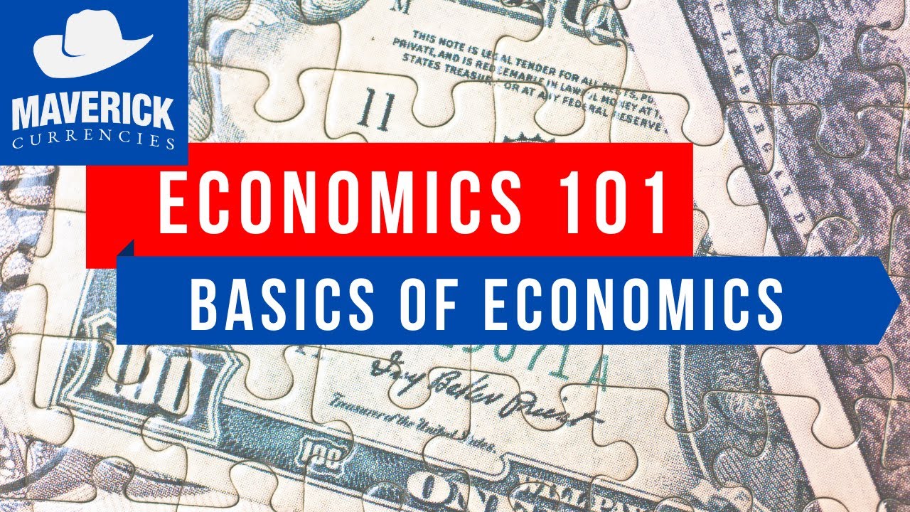 Economics 101 - Economics Basics - YouTube