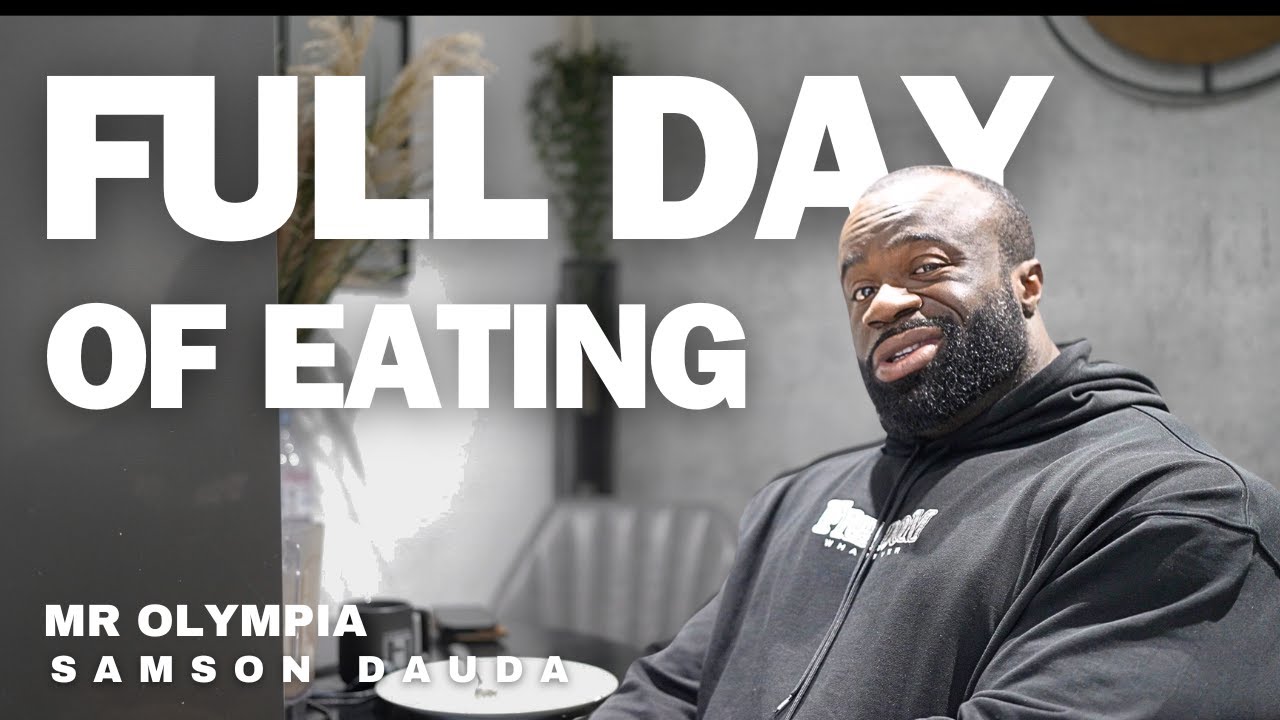 Mr Olympia Full day of eating | Samson Dauda - YouTube
