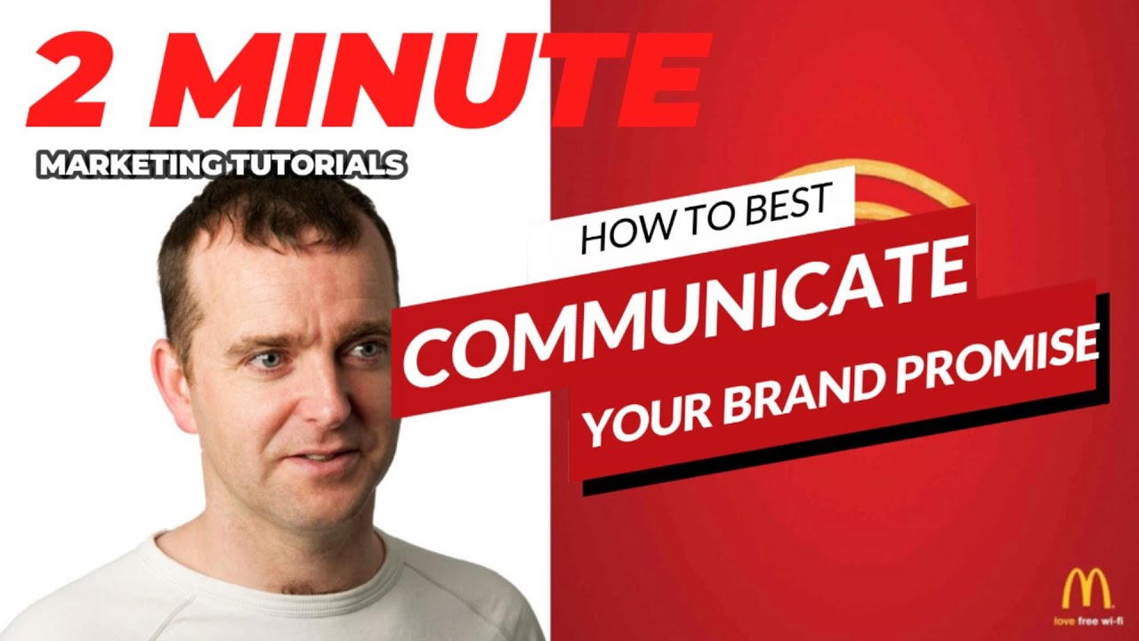 How best to communicate your Brand Promise 2 Minute Marketing Tutorials ...