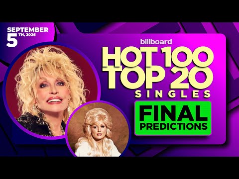 Final Predictions | Billboard Hot 100, Top 20 Singles | September 5th, 2026