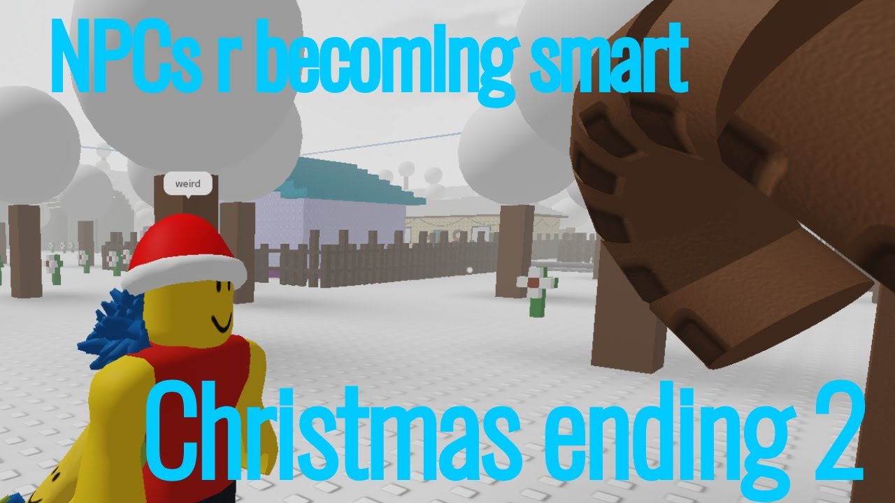 Roblox NPCs are becoming smart christmas ending 2 not 1 - YouTube