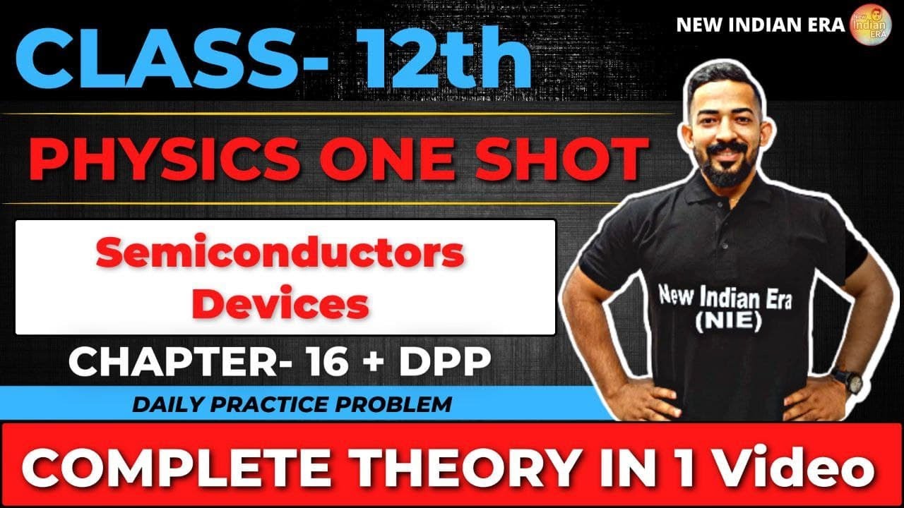 One shot + DPP | complete chapter 16 Semiconductor Physics class 12 | # ...
