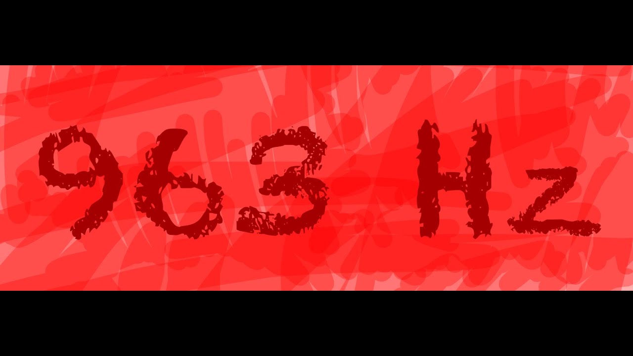 963 Hz Frequency YouTube 963 Hz Frequency YouTube
