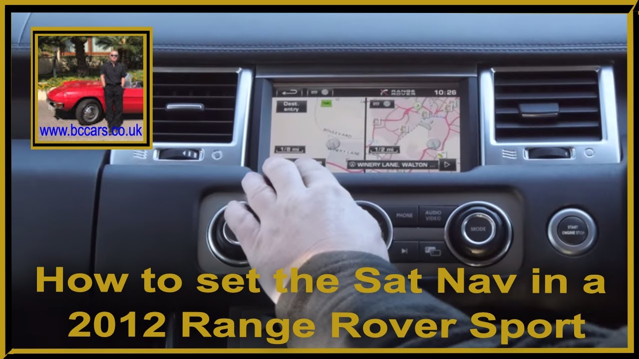 How to set the Sat Nav in a 2012 Range Rover Sport - YouTube