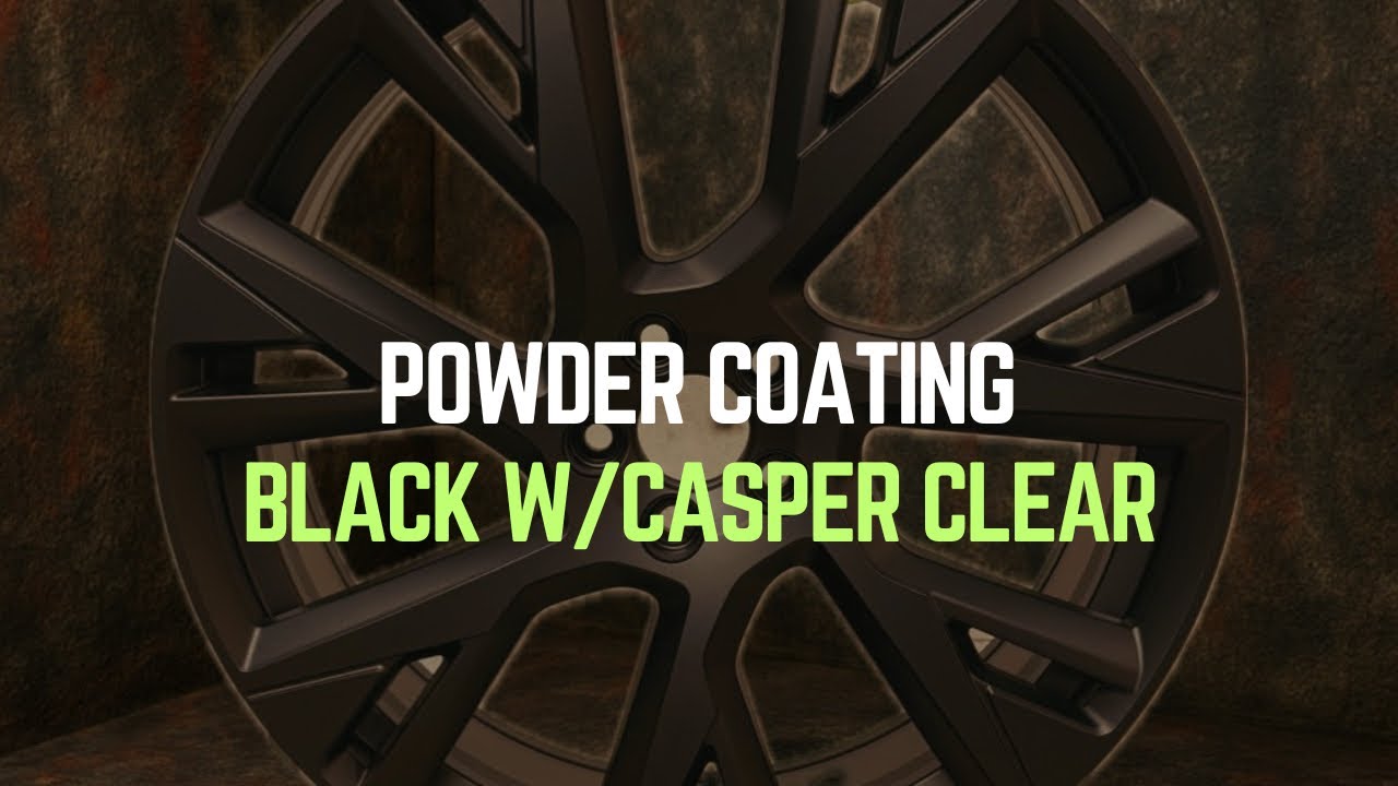 Powder Coating Rims a Black w/Casper Clear #151 - YouTube