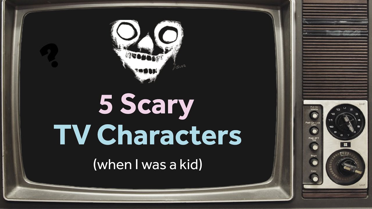 5 Scary TV Characters (when I was a kid) - YouTube