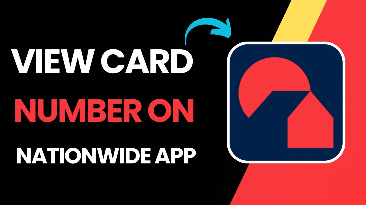 How To View Card Number On Nationwide App (2025) ! - YouTube