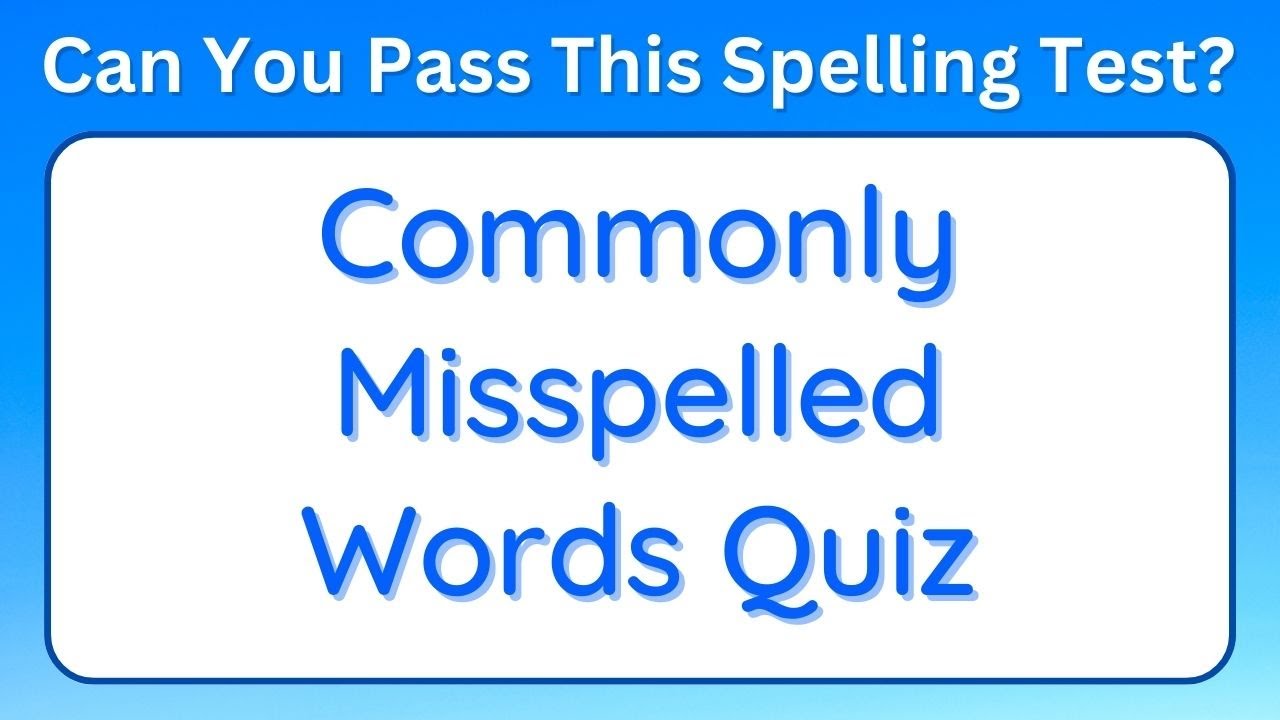 English Multiple Choice Spelling Quiz | Commonly Misspelled Words | How ...