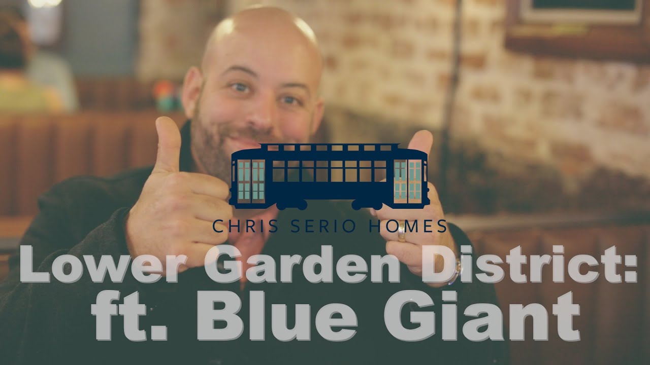 In the Neighborhood (Lower Garden District) w/ Chris Serio | Blue Giant ...