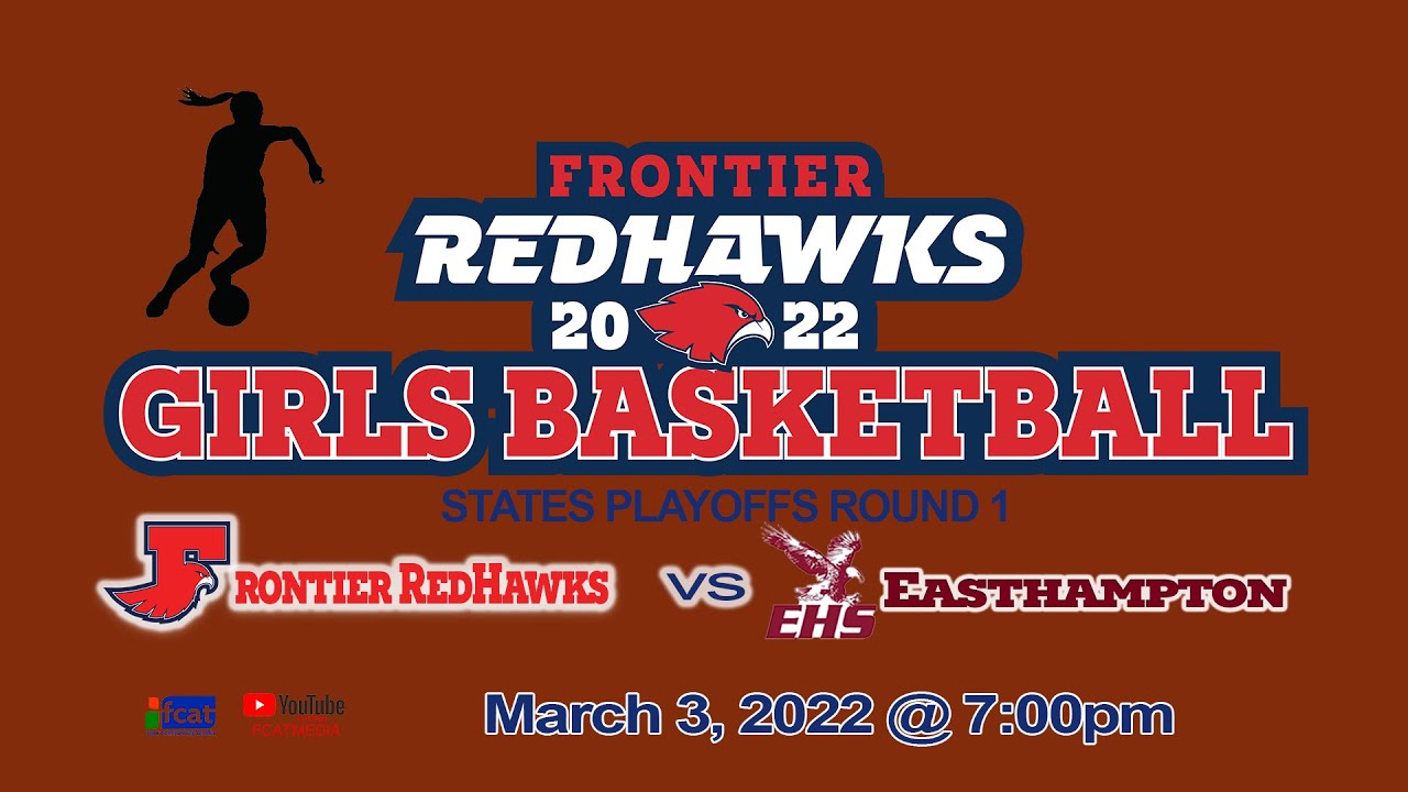 Frontier Redhawks Girls Basketball vs Easthampton State Playoffs Round ...