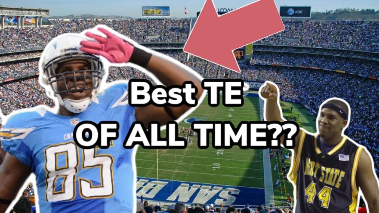 Was Antonio Gates the Greatest Tight End in NFL history? (Basketball ...