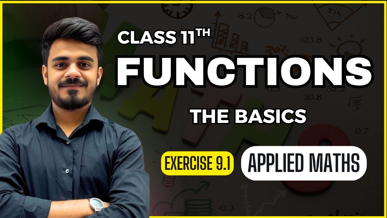 Functions| The Basics of Function| Exercise 9.1| Class 11th| Applied ...
