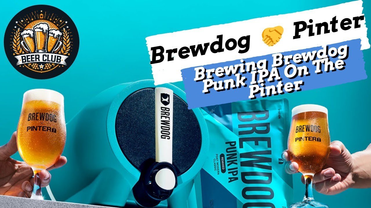 Brewdog 🤝 Pinter: Brewing Punk IPA On The Pinter, How To Brew On The ...