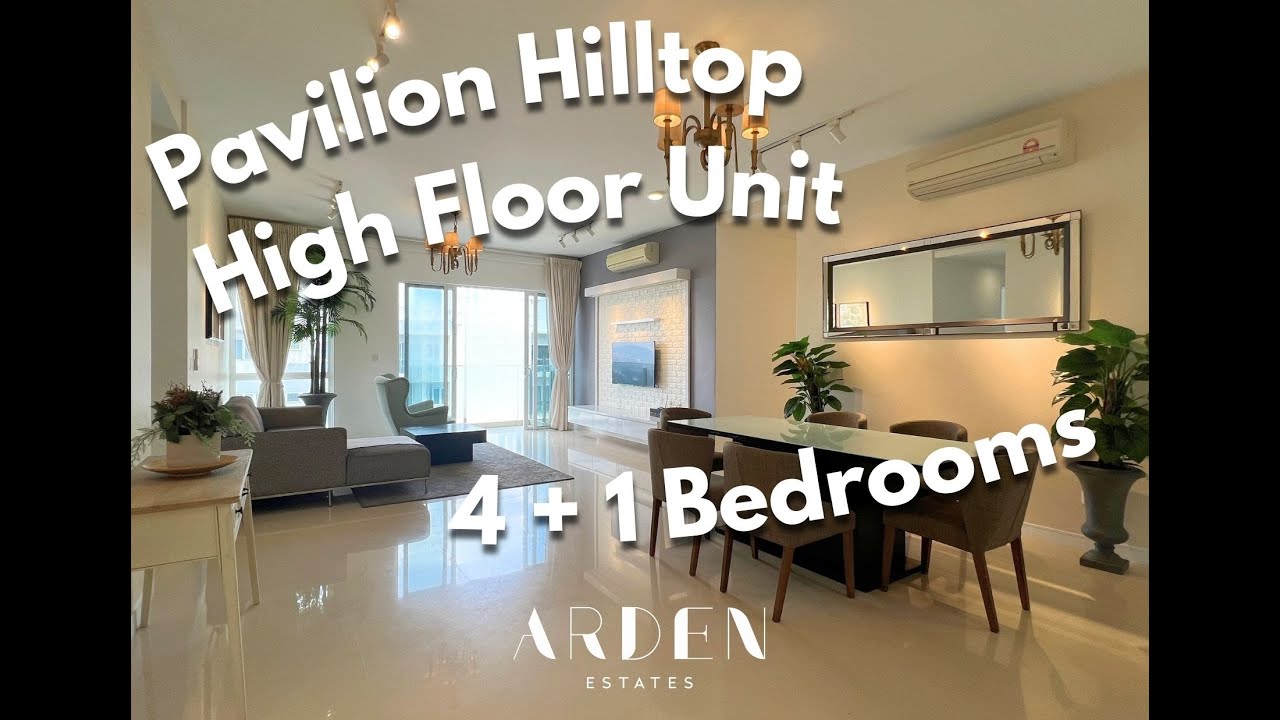 Pavilion Hilltop | 1,830 sf | 4+1 Bedrooms | High Floor - YouTube